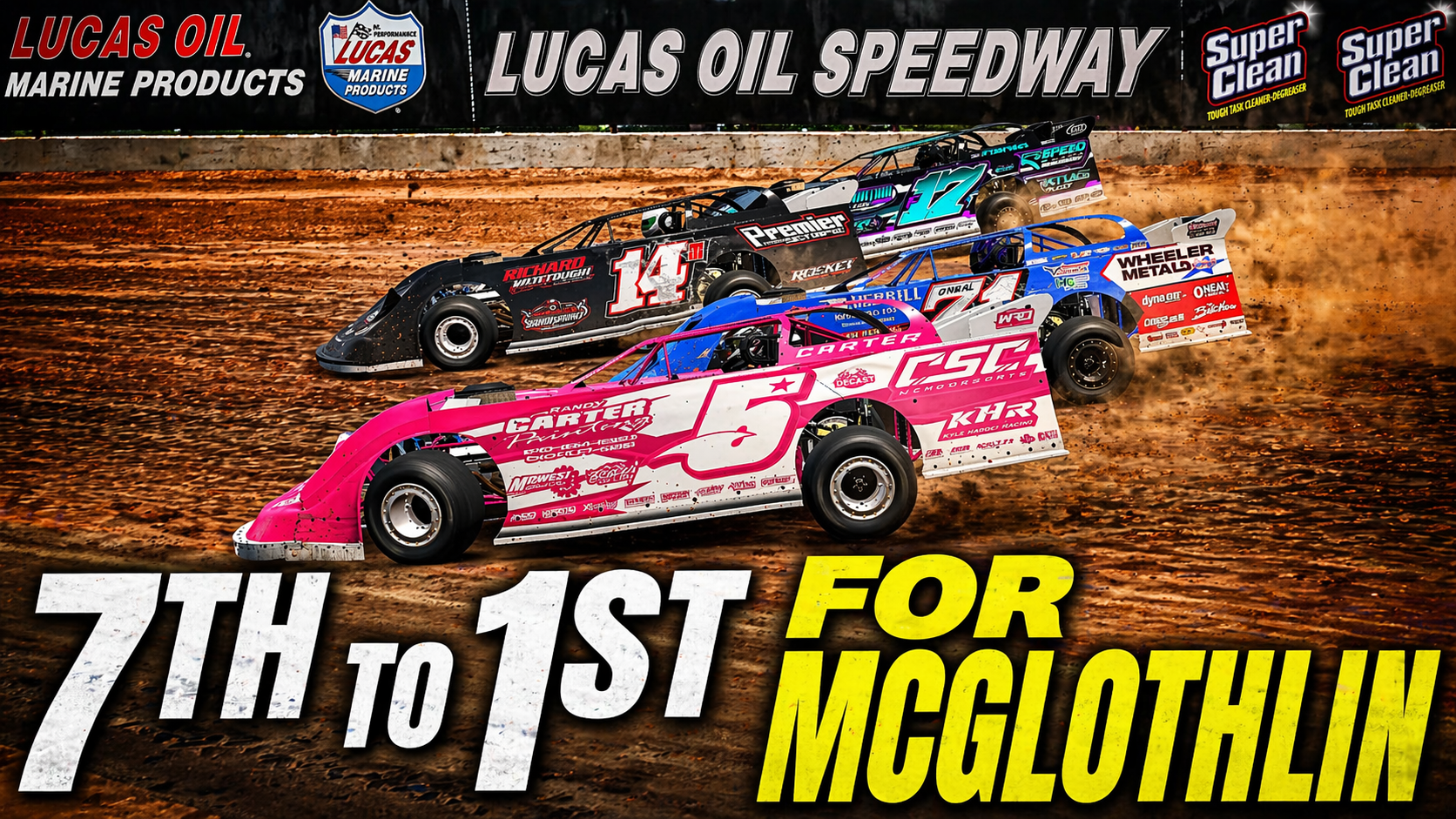 Brenden McGlothlin Wins Wild Lucas Oil Speedway Battle as Super Late ...